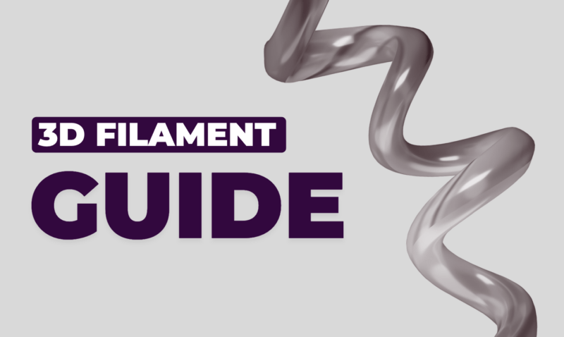 3D filament guide - Vilket filament ska man använda?